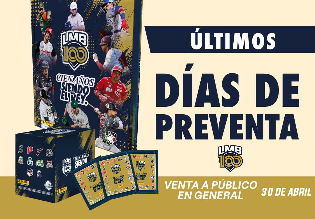 LMB: ¡Álbum Panini del Centenario de la Liga Mexicana de Beisbol!